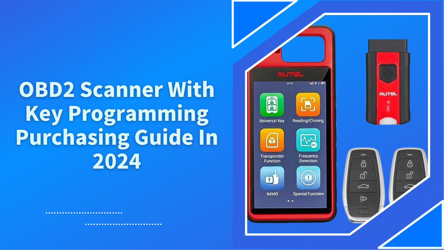 OBD2 Scanner With Key Programming 2024 Purchasing Guide